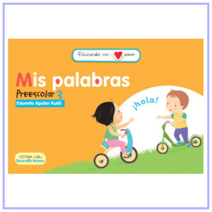 Kinder 3 – Mis palabras libro – Silvia García Velázquez
